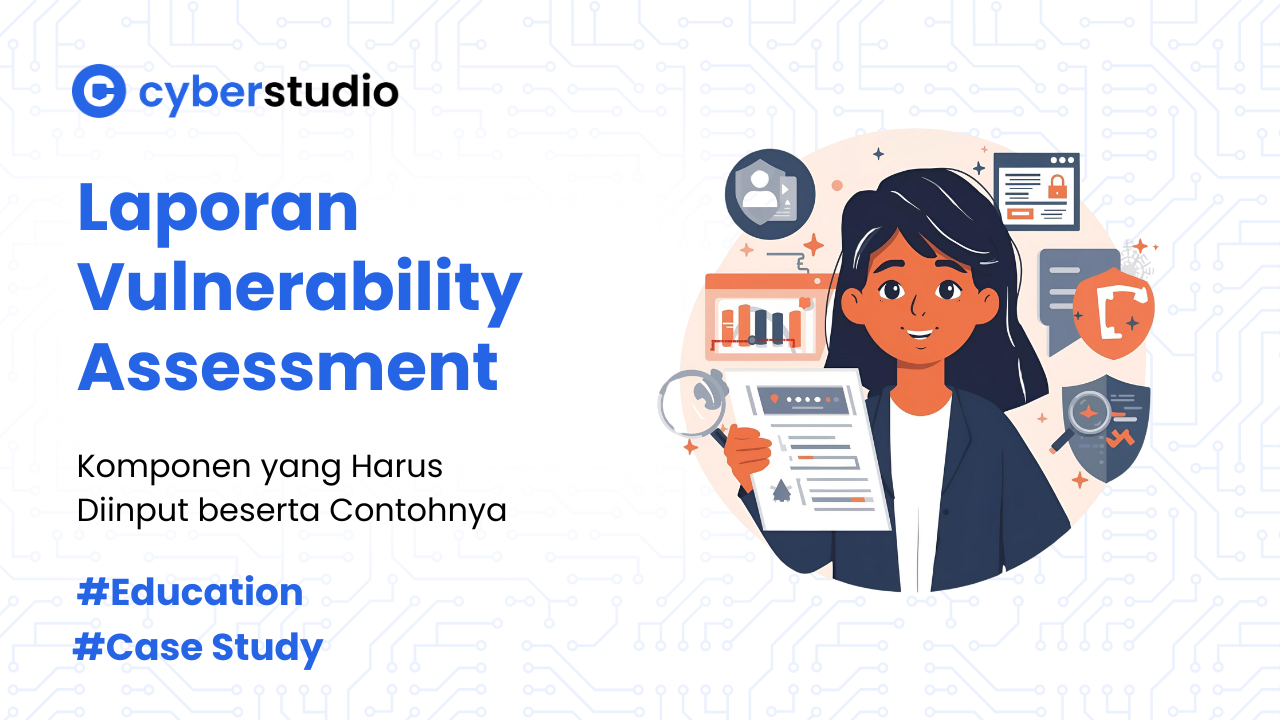 5 Komponen Dan Contoh Laporan Hasil Vulnerability Assessment