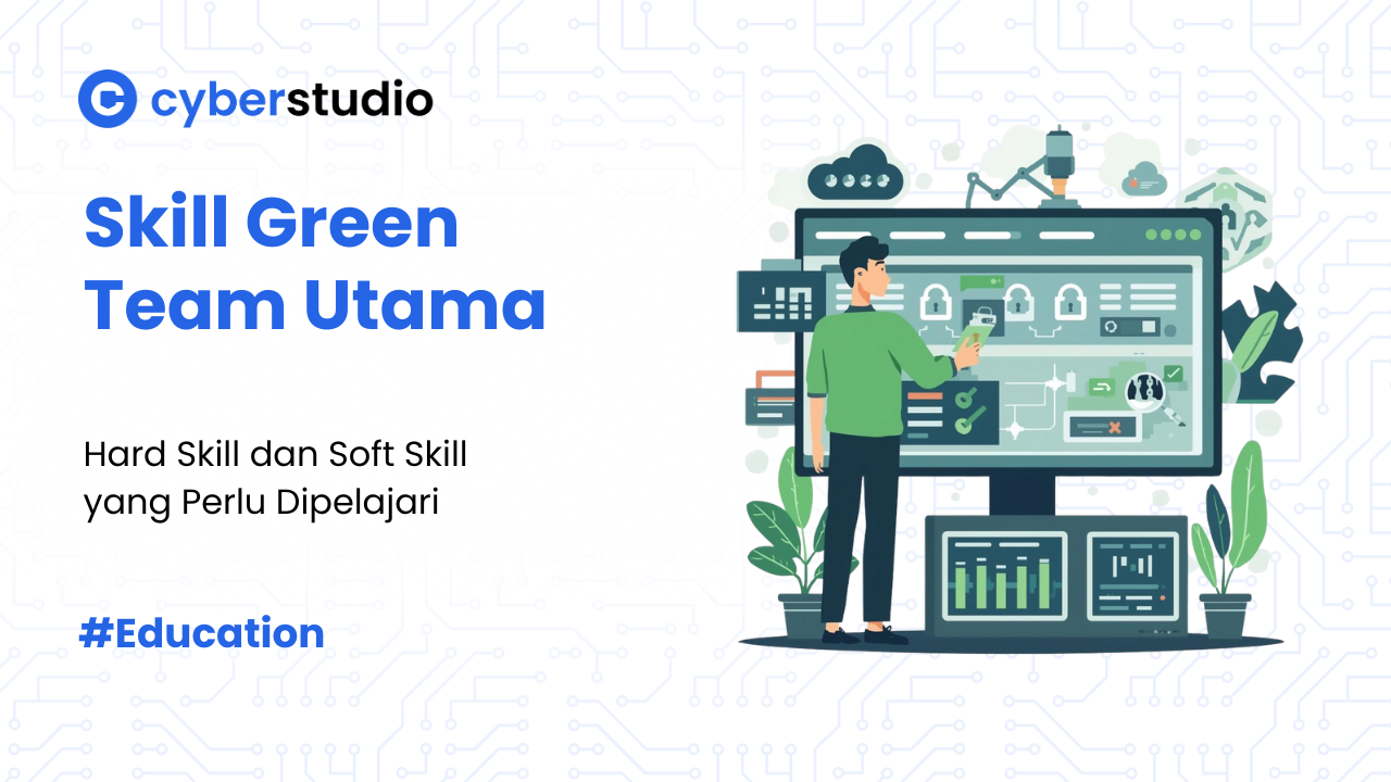 8 Skill Green Team Utama Yang Perlu Dimiliki Pemula